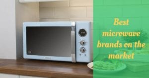 10 Best microwave brands on the market - Cooking Top Gear